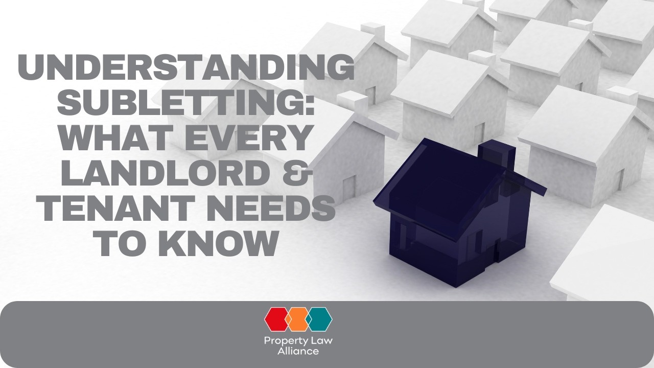 Understanding Subletting  What Every Landlord & Tenant Needs to Know