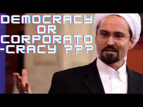 Hamza Yusuf Meaning of LOGIC ** DemoCRACY or rather Corporato-CRACY ??? let us know what You think?