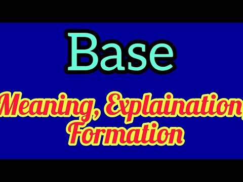 Base | What is base | How base is formed