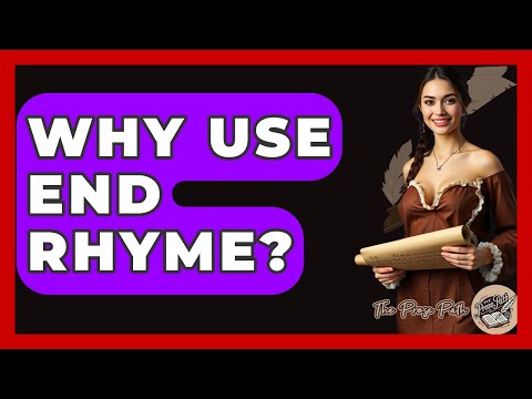 Why Use End Rhyme? - The Prose Path