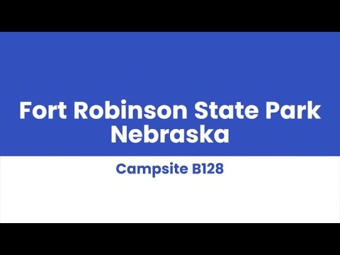 Fort Robinson State Park, Nebraska. Campsite B128 Review