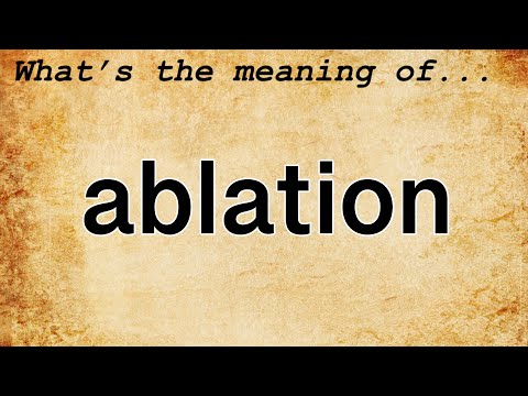 Ablation Meaning : Definition of Ablation