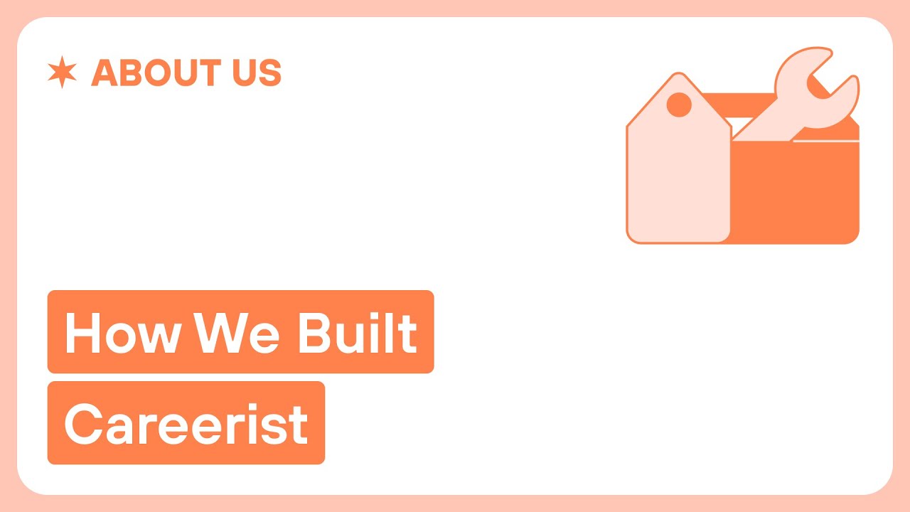 About Us | How We Built Careerist!