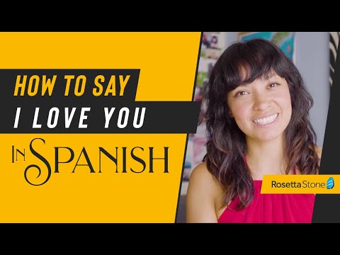 How to Say I Love You in Spanish Plus More Spanish Phrases To Express Romantic Love | Rosetta Stone®