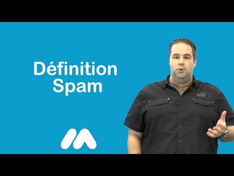 Définition Spam - Vidéos formation - Tutoriel vidéos - Market Academy par Guillaume Sanchez