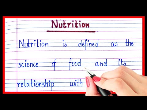 What is nutrition/definition of nutrition/short note on nutrition/essay on nutrition