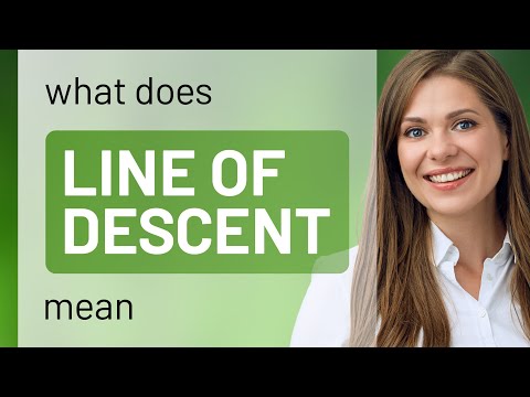 Line of descent β definition of LINE OF DESCENT