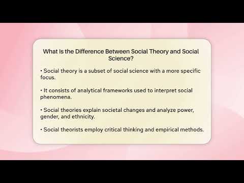 What Is the Difference Between Social Theory and Social Science? | The Sociology Workshop