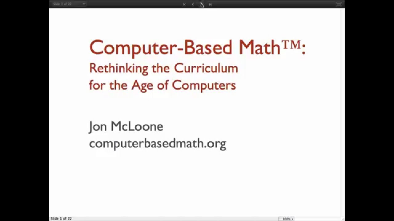 Computer Based Math: Rethinking the Curriculum for the Age of Computers
