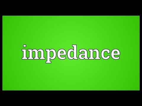 Impedance Meaning