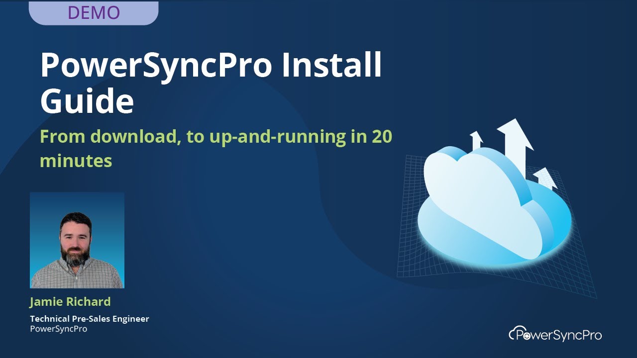 PowerSyncPro Install Guide - From Download to Up & Running in 20 Mins!