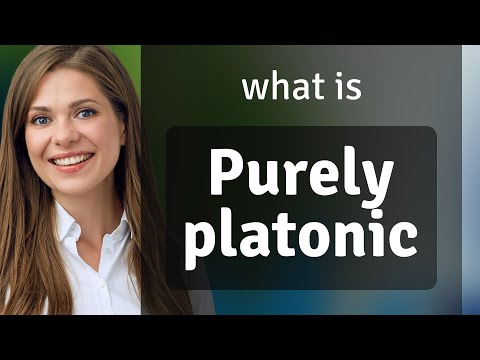 Understanding "Purely Platonic": An English Phrase Explained