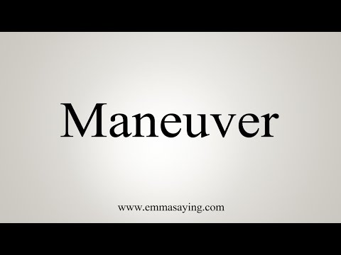 How To Say Maneuver