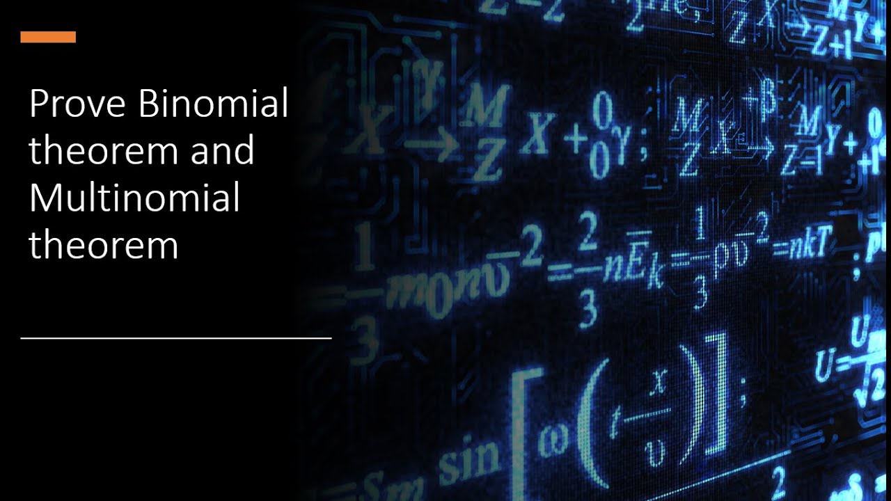 Prove Binomial theorem and Multinomial theorem