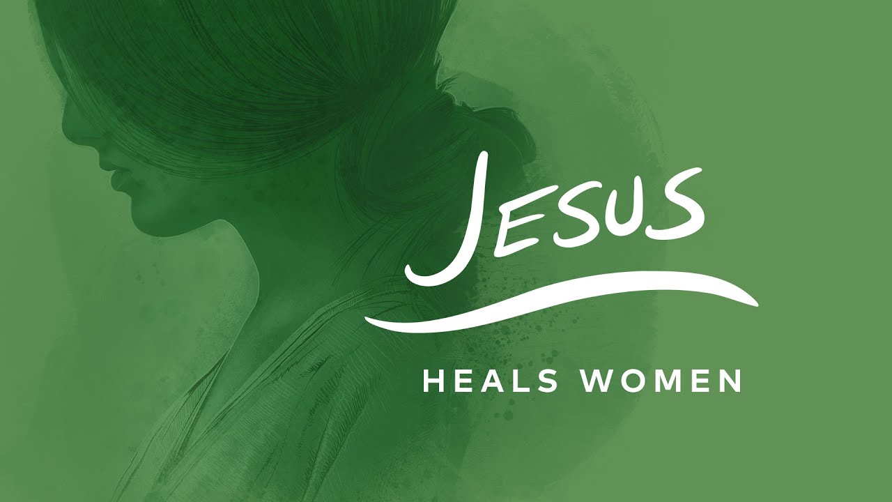 Jesus Heals Women