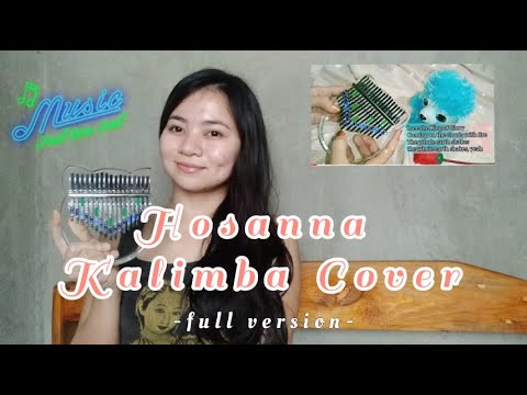 HOSANNA by Hill Song Worship //Full Version Kalimba Cover by Alhea Faith