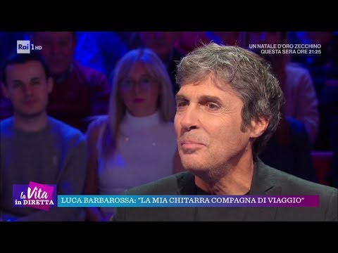 Luca Barbarossa: "La chitarra è la mia compagna di viaggio" - La vita in diretta 14/12/2018