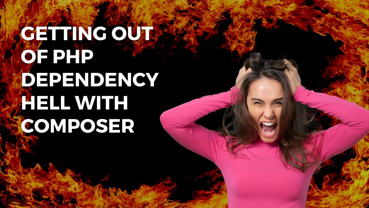 Getting Out of PHP Dependency Hell With Composer