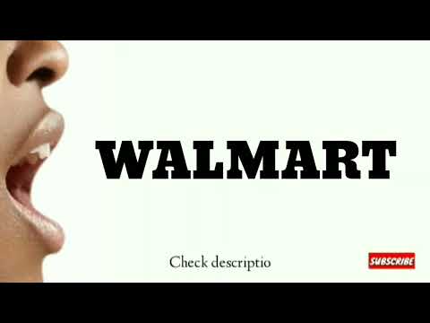 How to pronounce Walmart
