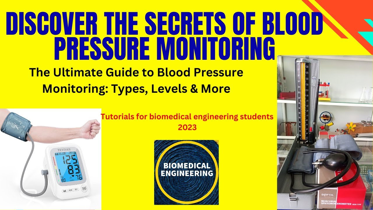Blood Pressure Monitoring: Types, Levels & More for Biomedical Engineering tutorials
