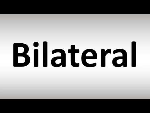 How to Pronounce Bilateral