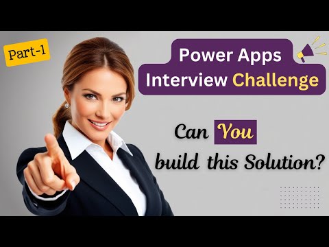 Power Apps Interview challenge : Solve This Real Interview Task ?