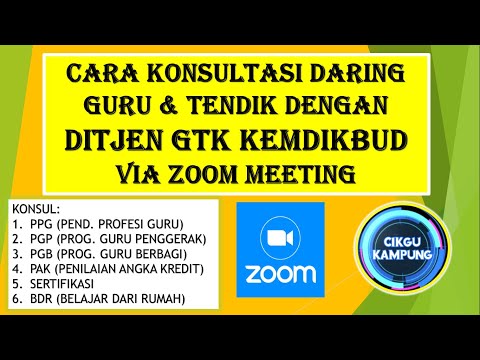 CARA KONSULTASI ONLINE GURU & TENDIK DENGAN DITJEN GTK KEMDIKBUD VIA ZOOM MEETING