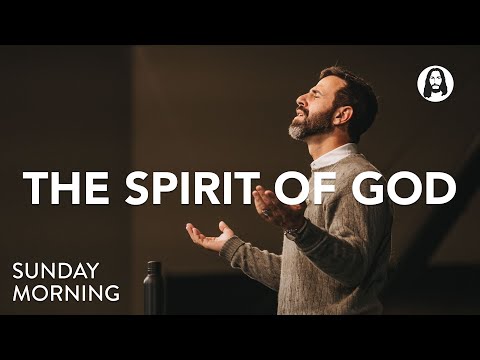 The Spirit of God | Pastor Michael Koulianos | Sunday Morning