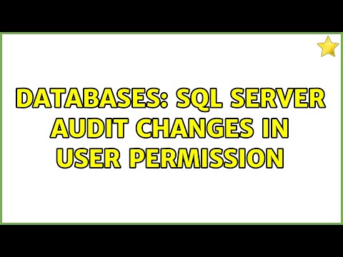 Databases: SQL Server Audit Changes in user permission