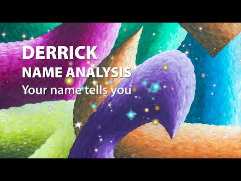 DERRICK Name Analysis / Your name tells you