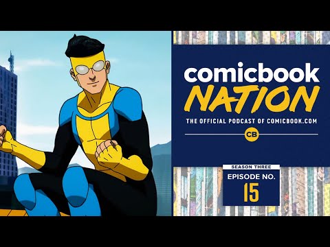 ComicBook Nation: Robert Kirkman’s Invincible Interview & WWE Wrestlemania 37 Recap (Ep. 3x15)