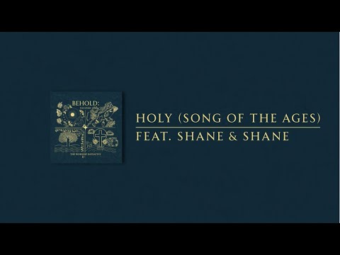 Holy (Song of Ages) | The Worship Initiative feat. Shane & Shane