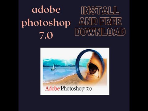 Adobe photoshop7.0 download free for windows 7 8 10 || photoshop install kaise kare laptop&pc me