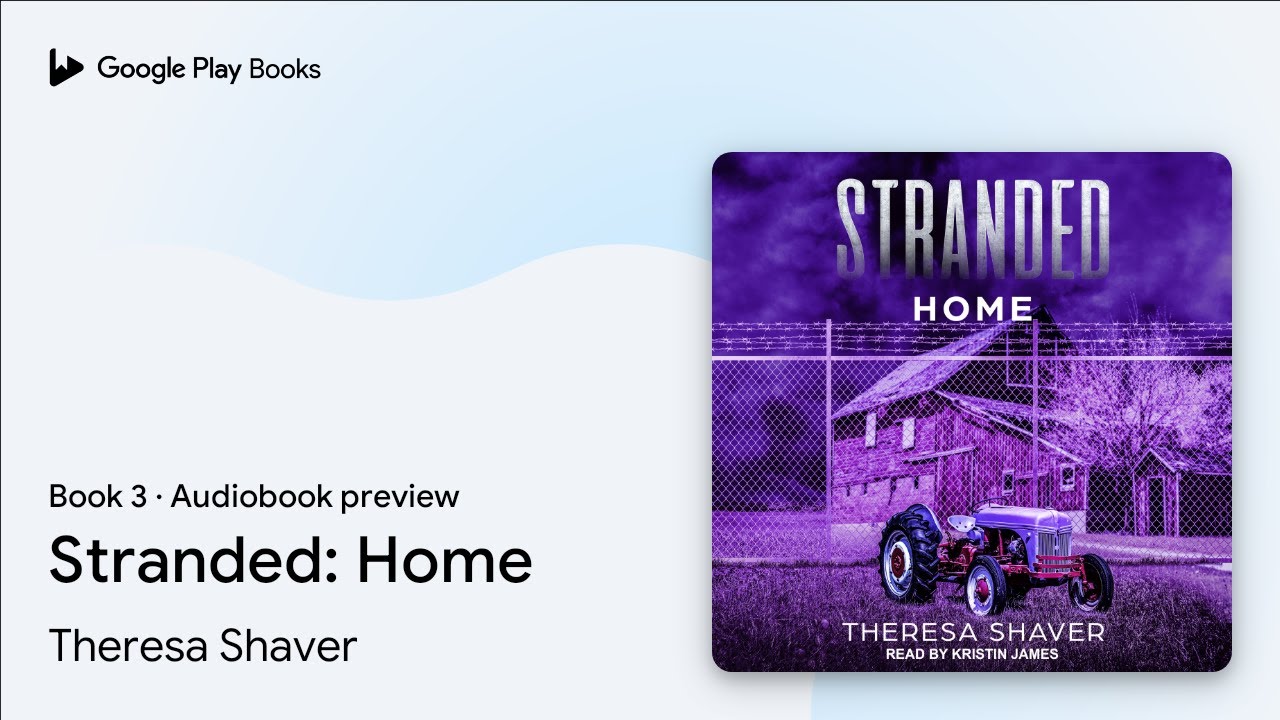 Stranded: Home Book 3 by Theresa Shaver · Audiobook preview