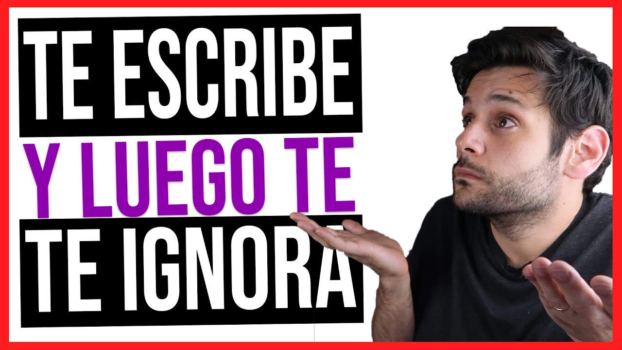 4 REASONS WHY HE WRITE TO YOU AND THEN IGNORES YOU | HE'S PLAYING WITH YOU | JORGE ESPINOSA