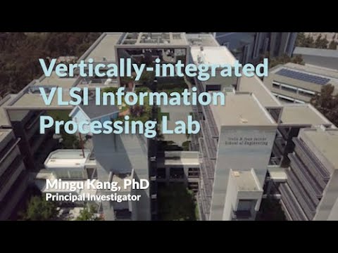 Vertically-integrated VLSI Information Processing Lab- ECE UC San Diego