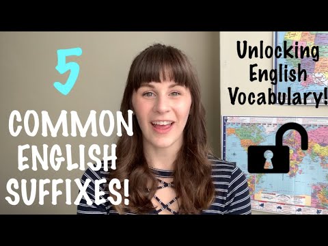 Learn 5 of the Most Common English Suffixes! - Unlocking English Vocabulary (with examples!)