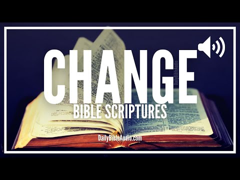 Bible Verses About Change | What The Bible Says About Change | The Best Scriptures On Changing