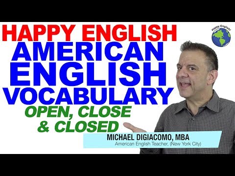 OPEN, CLOSE, & CLOSED - American English Vocabulary Lesson