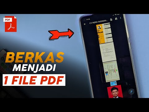 Cara Menggabungkan Berkas Lamaran Kerja Menjadi 1 File Pdf di Android