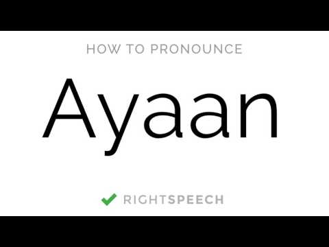 Ayaan - How to pronounce Ayaan - American Boy Name