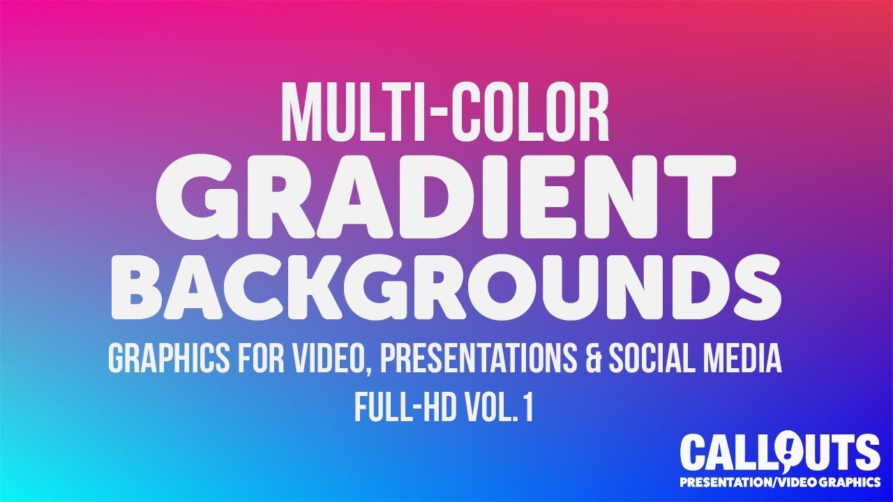Multi-Color Gradient Background Graphics for Video, Presentations (Powerpoint) and Social Media