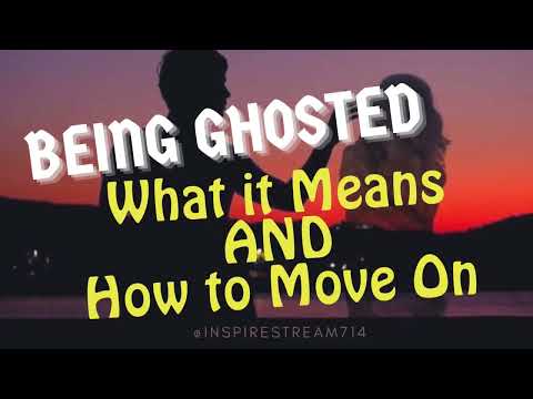 Being GHOSTED – What it Means & How to Move On 💖👻