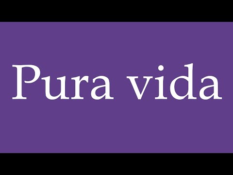 How To Pronounce ''Pura vida'' (Pure Life, Awesome) Correctly in Spanish ๐ฒ๐ฝ