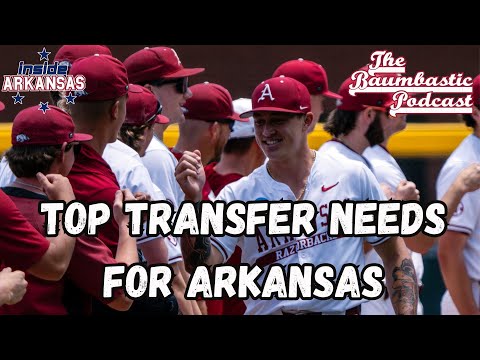 Biggest Transfer Portal Needs For Arkansas Baseball?
