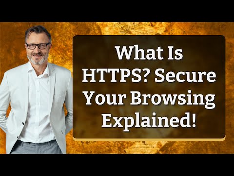 What Is HTTPS? Secure Your Browsing Explained!