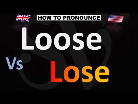 How to Pronounce LOOSE VS LOSE?
