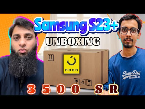Samsung @Samsung Galaxy S23+ Review || Unboxing || @noon Shopping Experience Riyadh Saudi Arabia