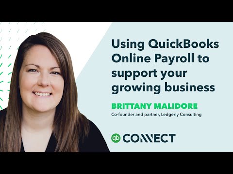 How to use QuickBooks Online Payroll to support your growing business | QuickBooks Connect