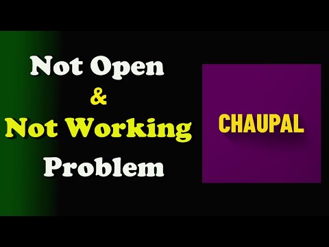 How to Fix Chaupal Not Working / Not Open / Loading Problem in Android